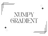 Numpy Gradient Returning The Gradient Of N Dimensional Array Askpython