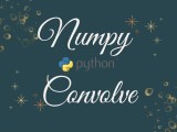 How To Use Numpy Convolve In Python Askpython