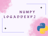 How To Use Numpy Logaddexp2 In Python Askpython