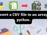 Convert A Csv File To An Array In Python Askpython