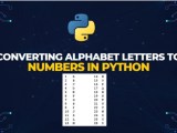 Converting Alphabet Letters To Numbers Using Python Askpython