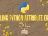Python Attribute Error Solved Askpython