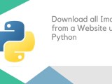 Downloading All Images From A Website Using Python Askpython