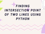 Finding Intersection Point Of Two Lines Using Python Askpython