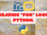 Decreasing For Loops In Python Askpython