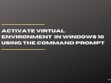 Activating A Virtual Environment In Windows 10 Command Prompt Askpython