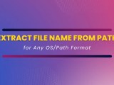 Extract File Name From Path For Any Os Path Format Askpython