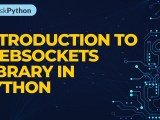 Introduction To Websockets Library In Python Askpython