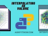 Interpolation Of A 3d Volume With Numpy And Scipy Askpython