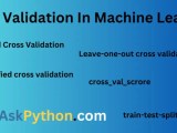 Cross Validation In Machine Learning Askpython