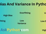 What Is Bias And Variance In Python3 Askpython