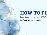 Fix Functions In Python Eoferror In If Name Main Askpython