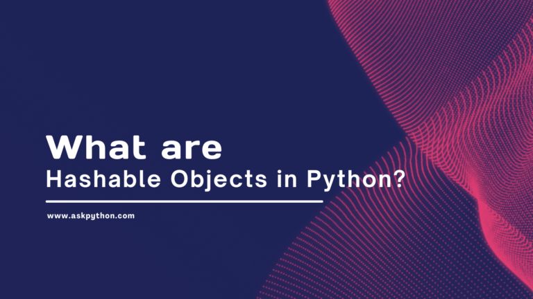 How To Understand Hashable And Immutable Types In Python - Premium Space Art Gallery - Full HD
