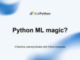 5 Machine Learning Models With Python Examples Askpython