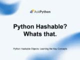 Python Hashable Objects Learning The Key Concepts Askpython