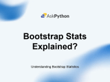 Understanding Bootstrap Statistics Askpython