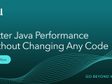 Better Java Performance Without Changing Any Code