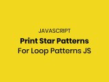 Print Star Patterns For Loop Patterns Js Bapu Graphics