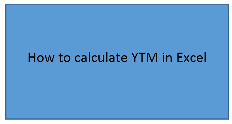 How to calculate YTM in Excel | Basic Excel Tutorial