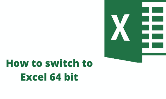 How to switch to Excel 64 bit | Basic Excel Tutorial