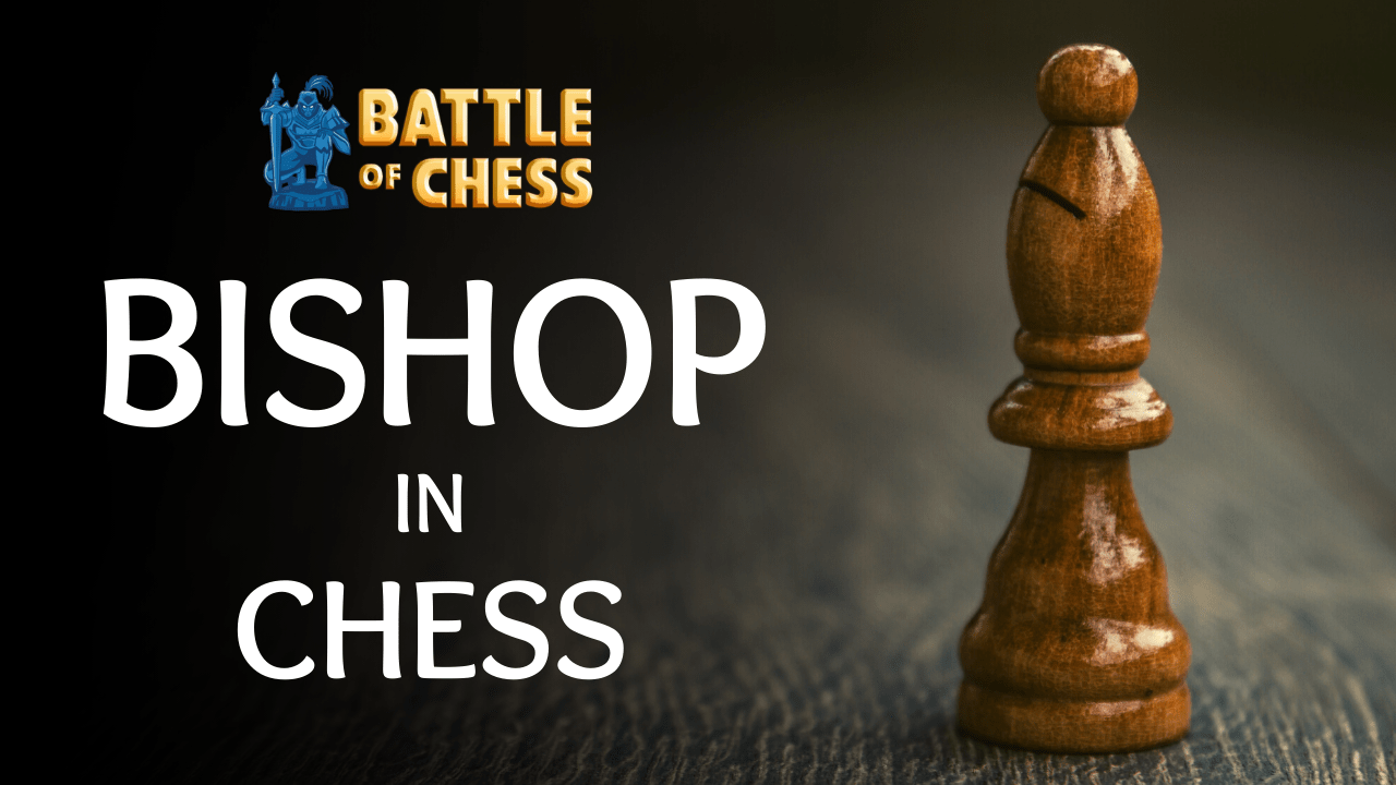 Bishop Chess (Bishop Moves In Chess) | Battle Of Chess