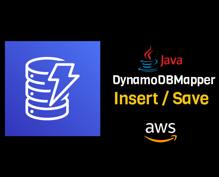 Insert Example In DynamoDB Mapper Insert Example In DynamoDB Mapper
