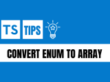 Typescript Convert Enums To Arrays
