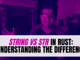 String Vs Str In Rust Understanding The Difference Become A Better