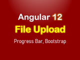 Angular 12 File Upload Example With Progress Bar Bootstrap Bezkoder
