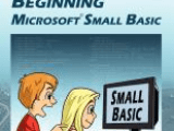 Beginning Small Basic Programming Tutorial Plus Porting Guide