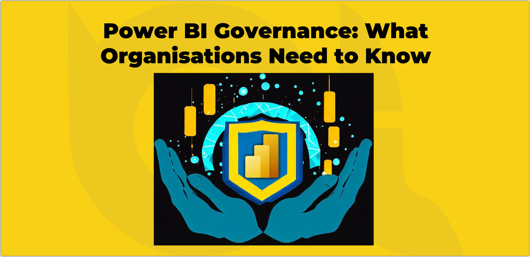 Power BI Governance What Organisations Need To Know BI Insight power-bi-governance-what-organisations-need-to-know-bi-insight
