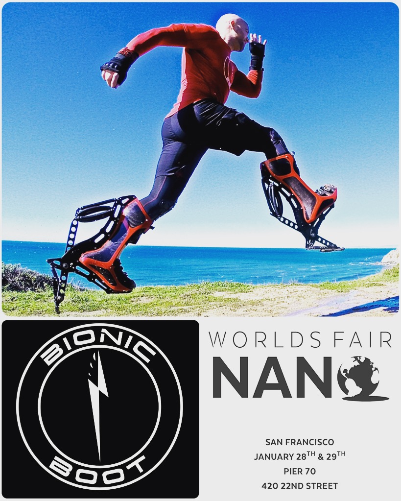 BIONIC BOOT AT WORLDS NANO FAIR USA, SF, JAN 28/29TH | BIONIC BOOT