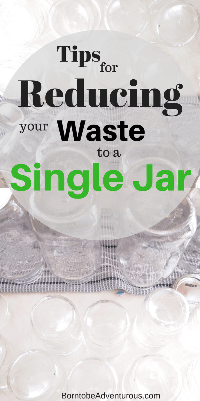 Tips for Reducing your Waste to a Single Jar