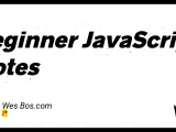 Beginner Javascript Notes Reference Bram Us