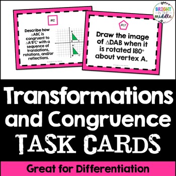 Transformations and Congruence Task Cards - 8.G.2 - Bright in the Middle