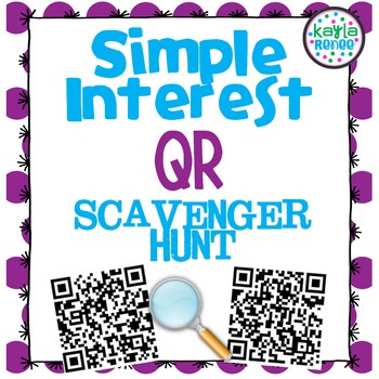 Simple Interest Activity QR Scavenger Hunt - Bright in the Middle