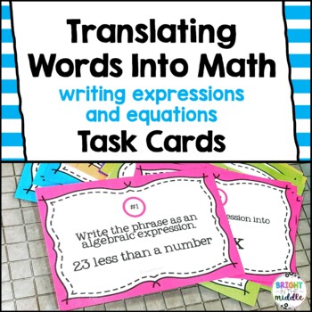 Writing Expressions and Equations/ Translating Words into Math Task ...