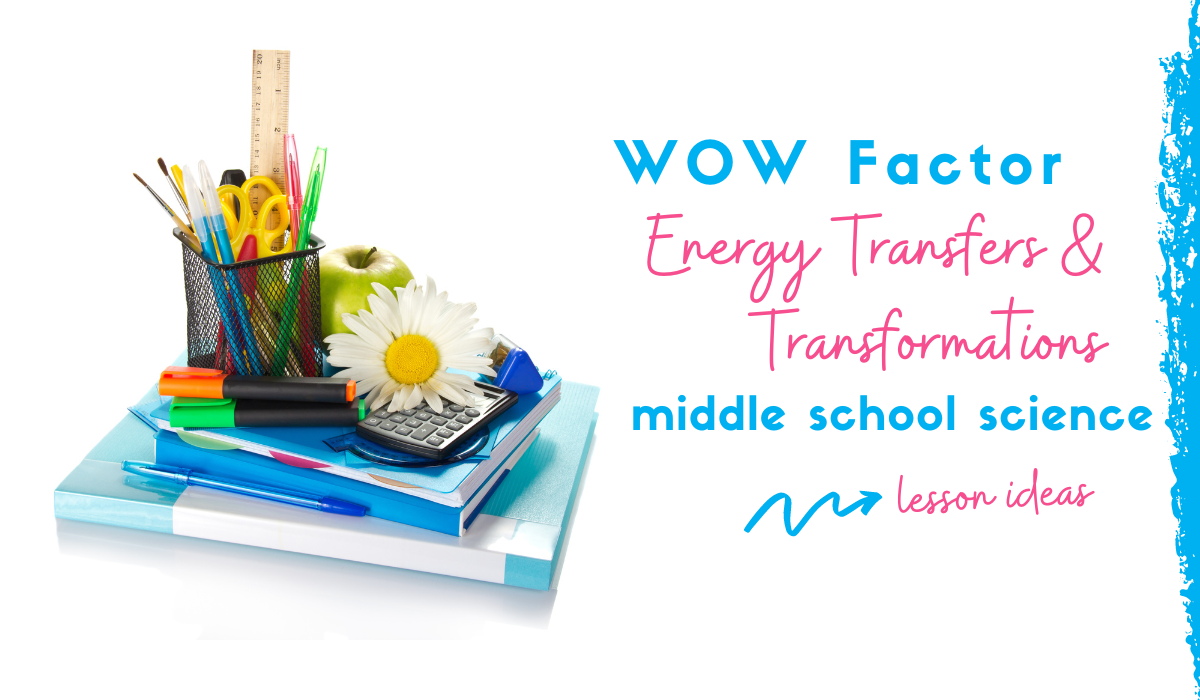 7 Energy Transfer And Transformations WOW Factor Teaching Ideas 7-energy-transfer-and-transformations-wow-factor-teaching-ideas