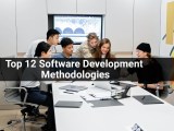 Software Development Methodologies Top 12 Methodologies