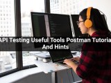 Postman Api Testing Api Testing Useful Tools Postman Tutorial And Hints