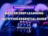 Tensorflow Tutorial Master Deep Learning With This Essential Guide
