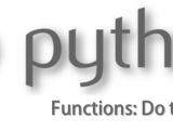 Python Basics Understanding The Functions Code With Logic
