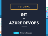 Control Your Source Code With Git And Azure Devops