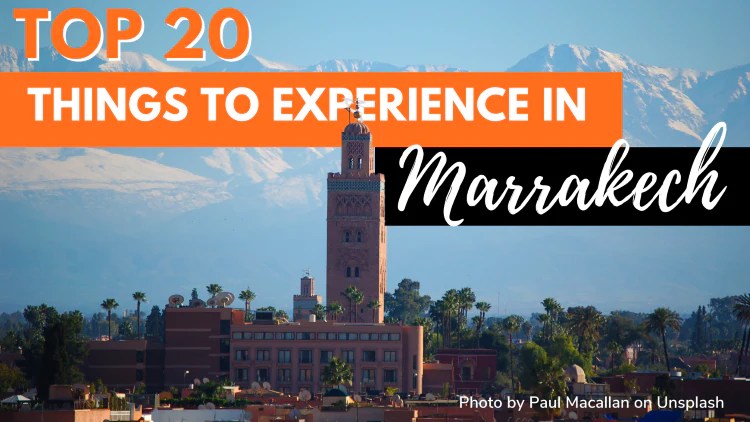 18 Best Things To Do In Marrakech For Everyone Cabinzero Cabinzero
