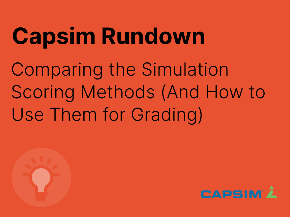 Comparing The Simulation Scoring Methods Capsim
