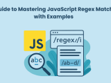 Guide To Mastering Javascript Regex Match With Examples