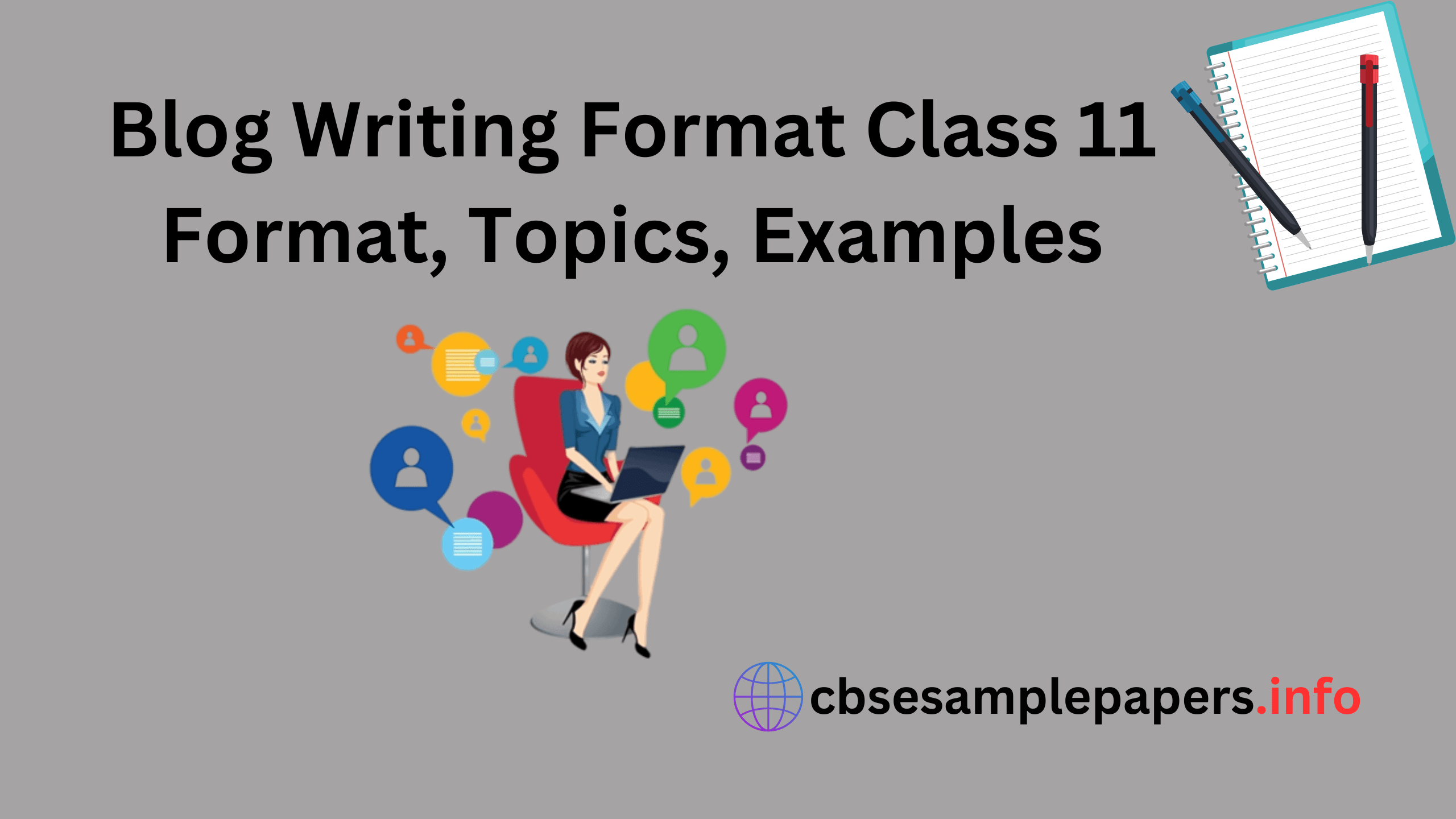 Blog Writing Format Class 11 Format, Topics, Examples - CBSE Sample Papers