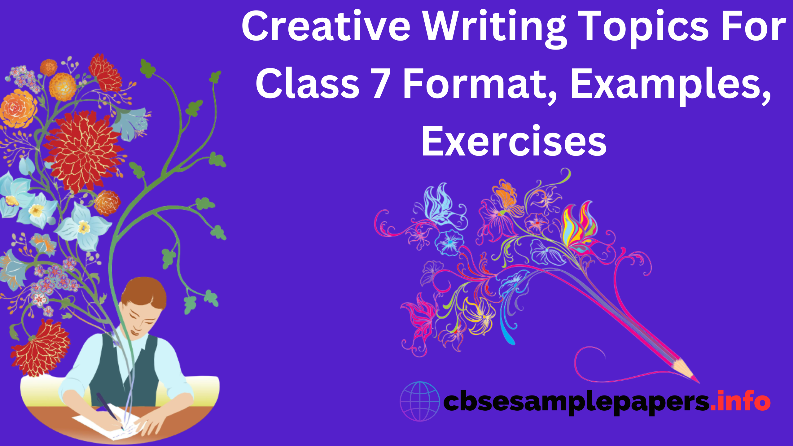 Creative Writing Topics For Class 7 Format, Examples, Exercises - CBSE ...