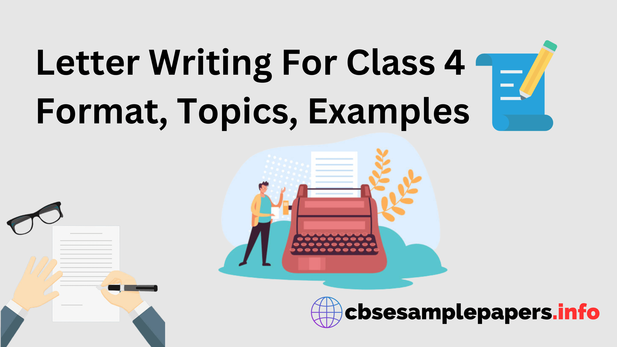 Letter Writing For Class 4 Format, Topics, Examples - CBSE Sample Papers