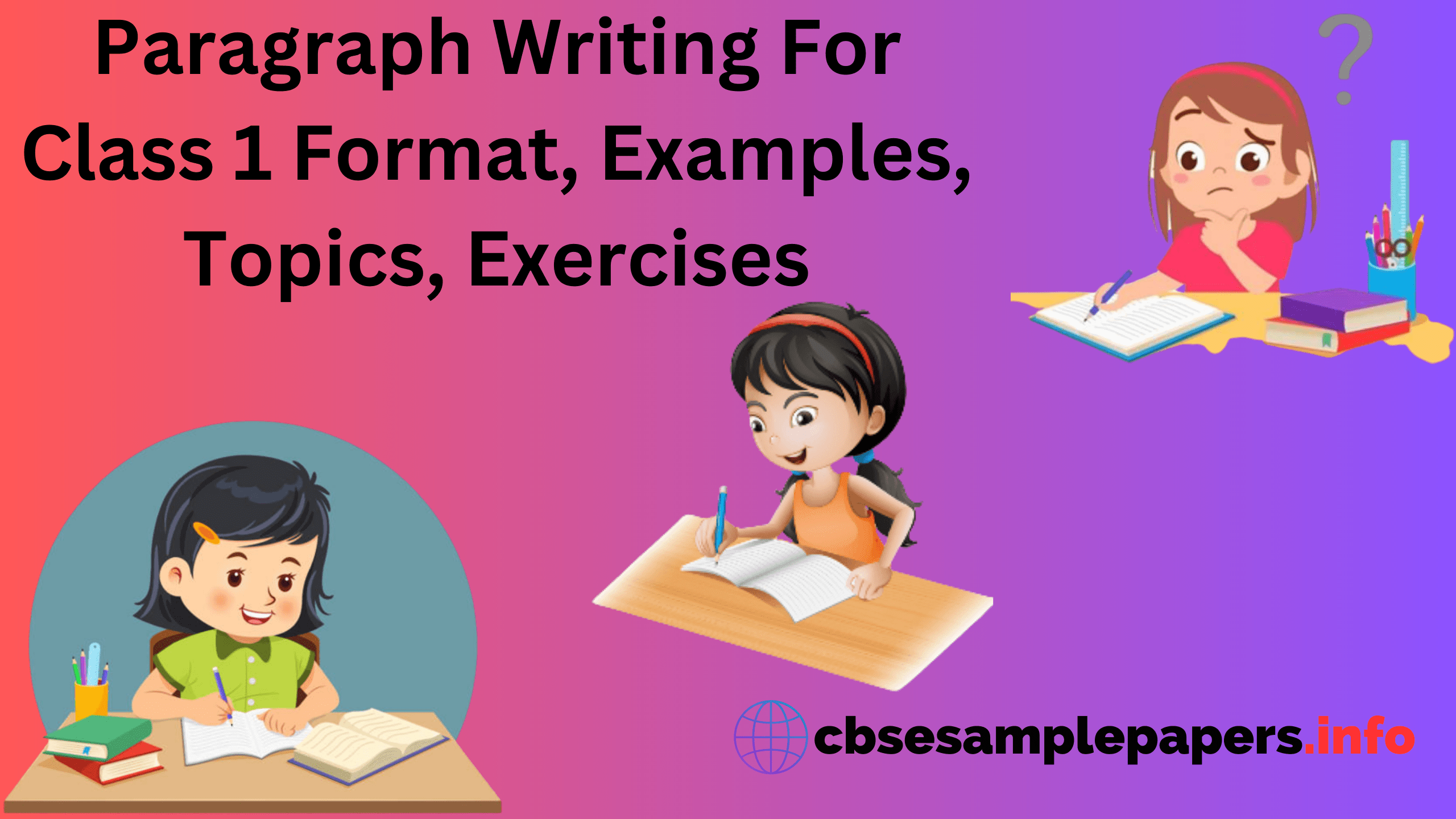 Paragraph Writing For Class 1 Format, Examples, Topics, Exercises ...